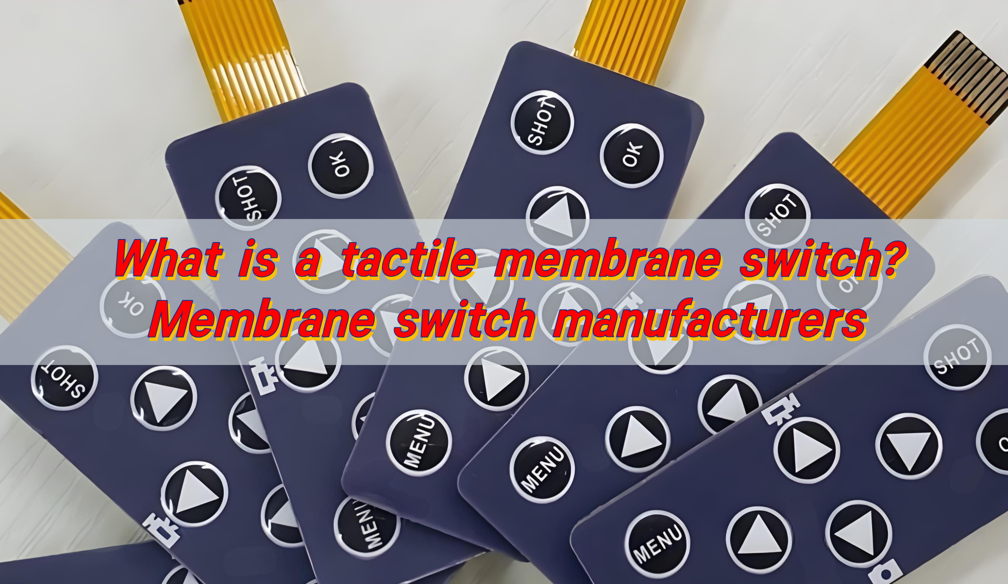 What is a tactile membrane switch? & Membrane switch manufacturers ...