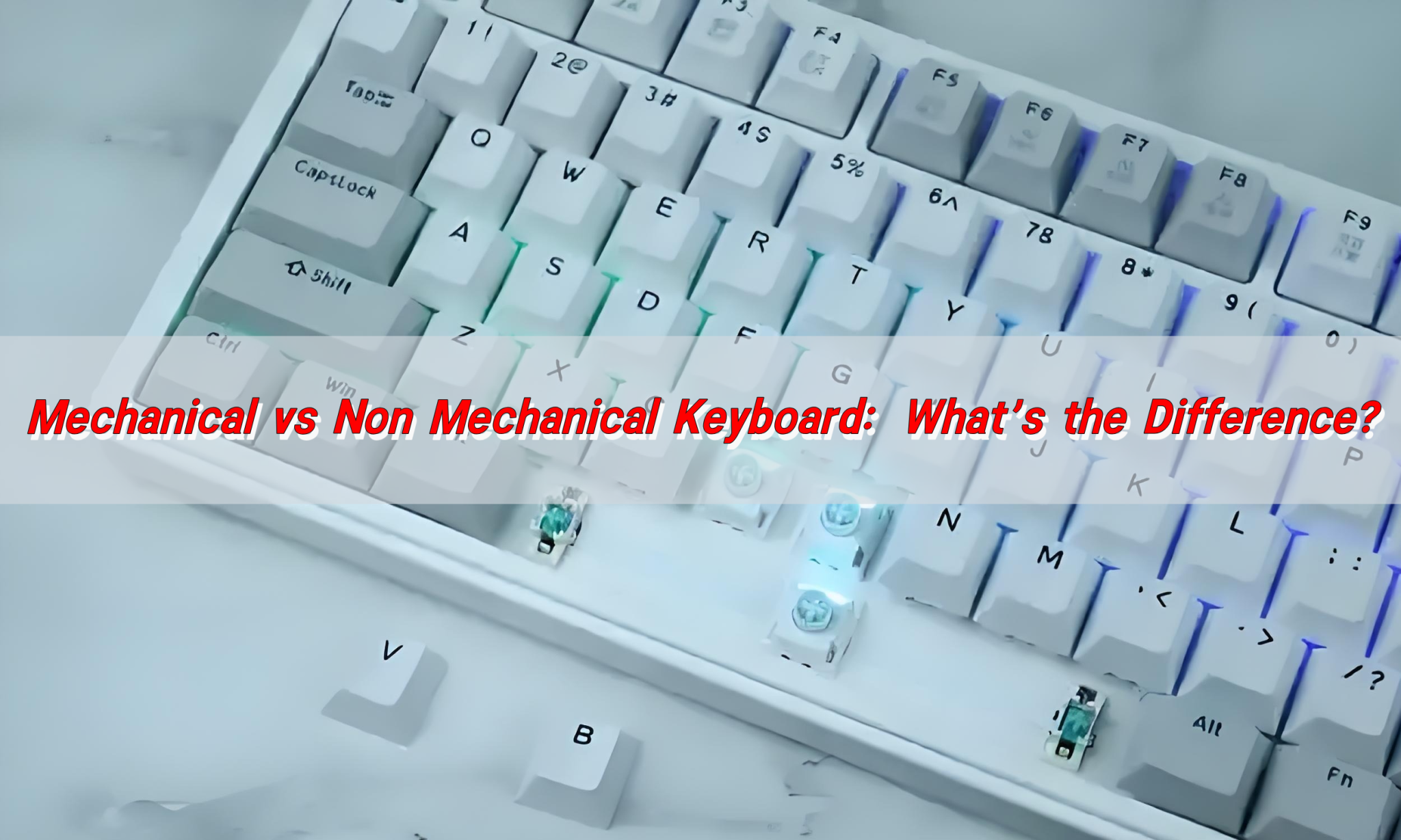 Mechanical vs Non Mechanical Keyboard: What’s the Difference? - Yuan ...