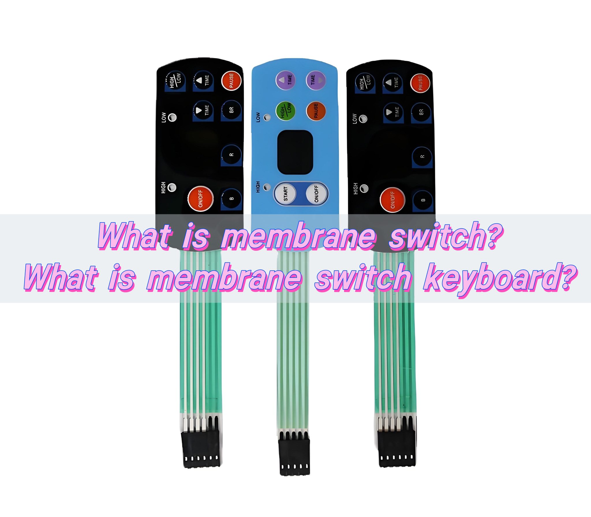 What is Membrane Switch? What is Membrane Switch Keyboard? - Yuan ...